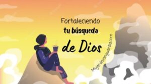 10 versículos para fortalecer tu búsqueda de Dios